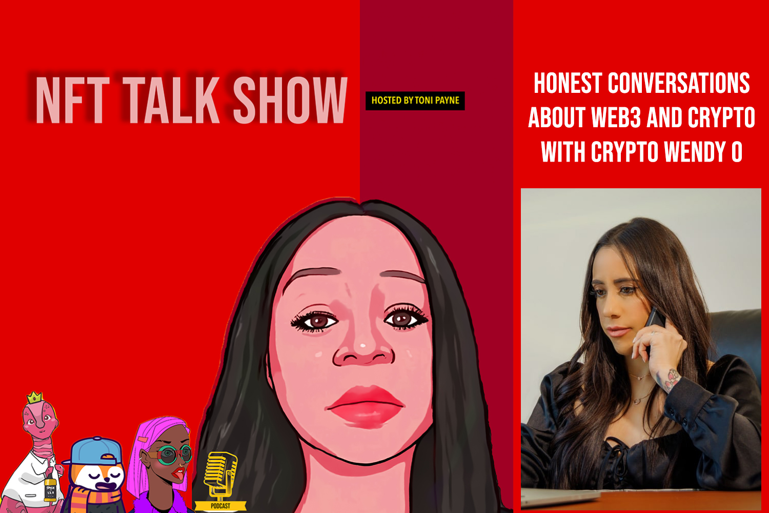 92: Honest Conversations about Web3 and Crypto with Crypto Wendy O | NFT TALK SHOW PODCAST